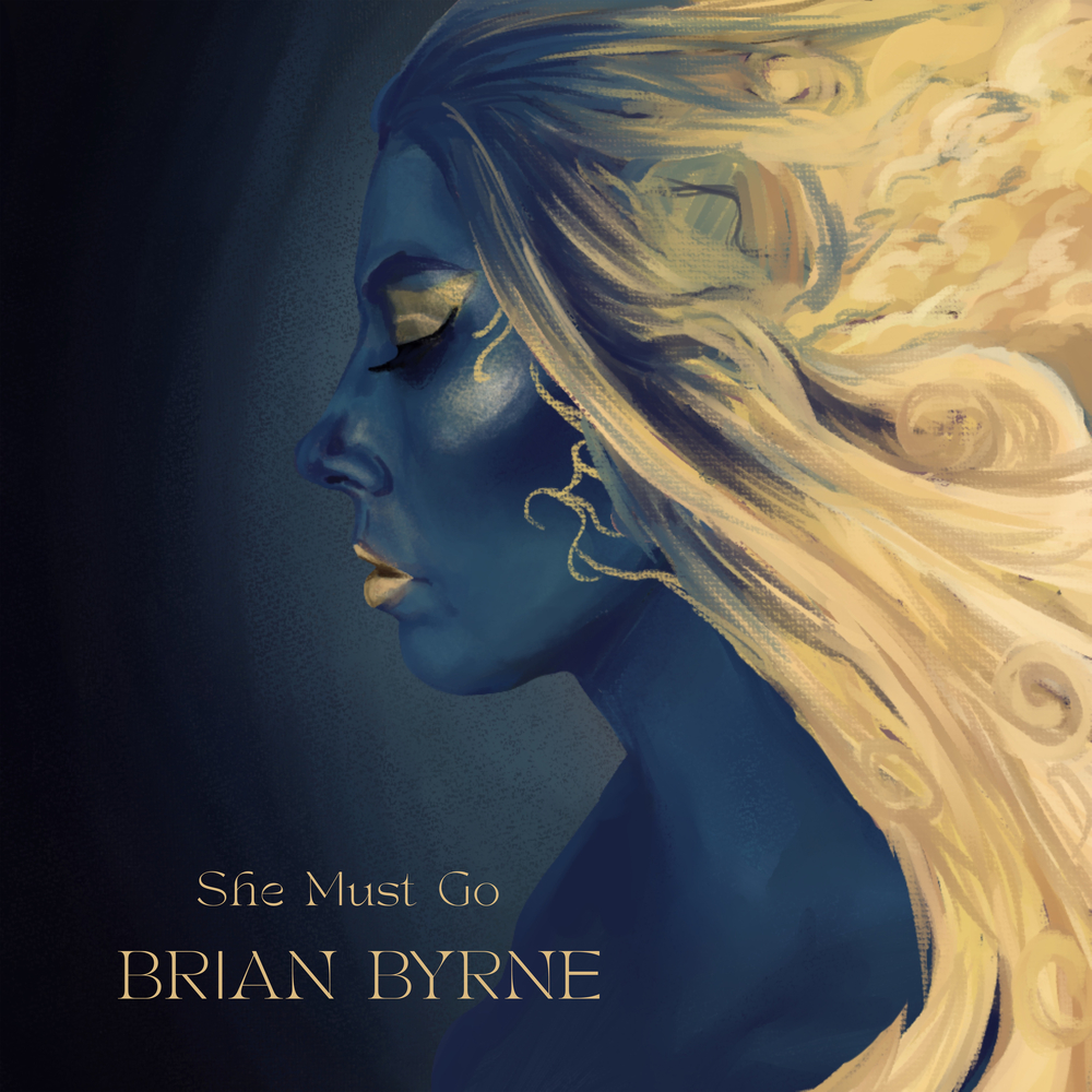 Brian Byrne, She Must Go in High-Resolution Audio - ProStudioMasters