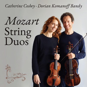 Dorian Komanoff Bandy; Catherine Cosbey, Mozart: String Duos in High ...