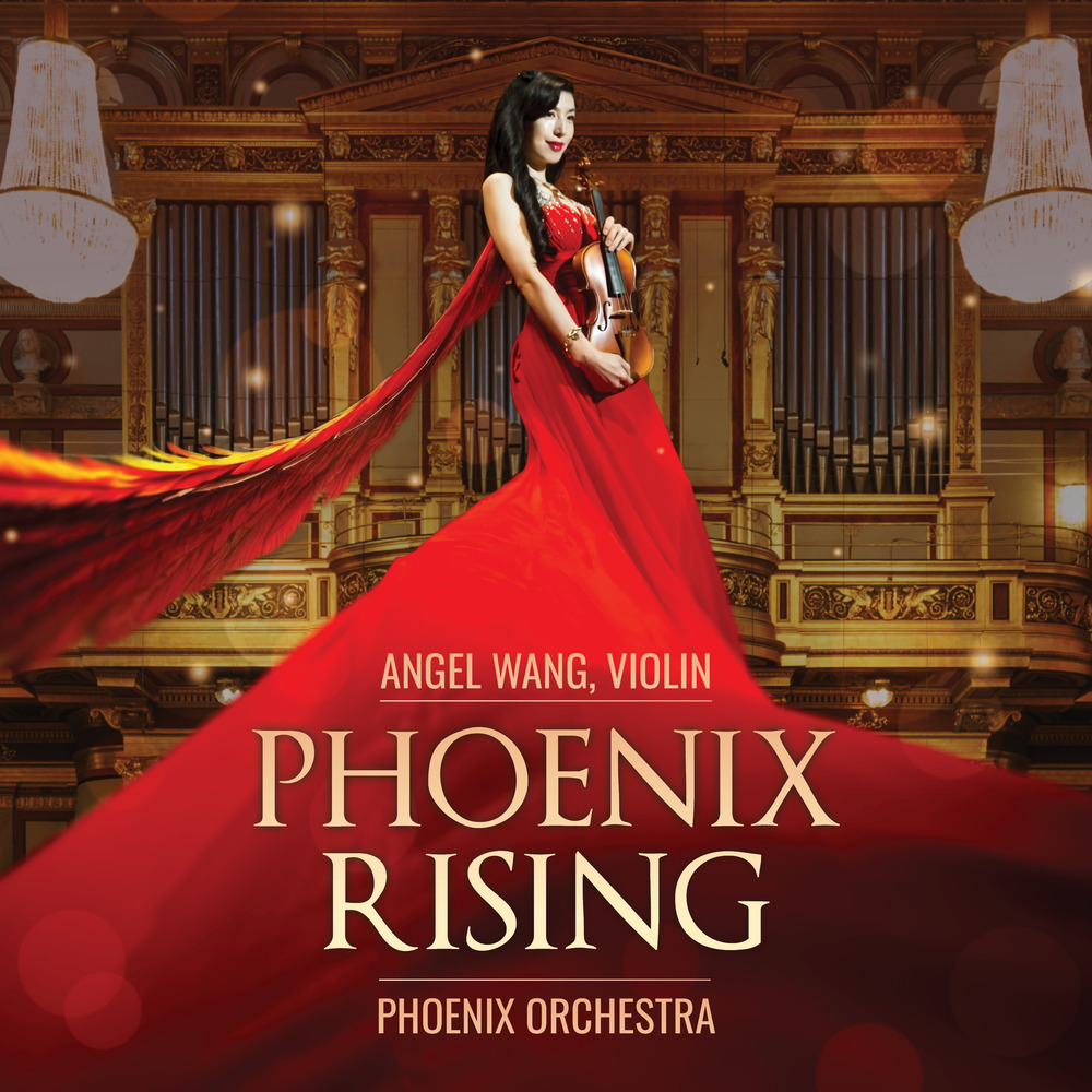 Angel Wang; Phoenix Orchestra; Claudio Vena, Phoenix Rising in High-Resolution Audio ...