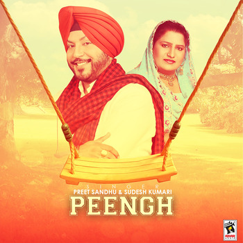 Preet Sandhu; Sudesh Kumari, Peengh in High-Resolution Audio ...