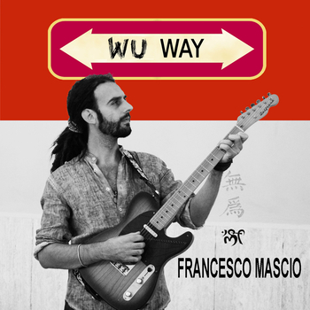 Francesco Mascio, Wu Way in High-Resolution Audio - ProStudioMasters