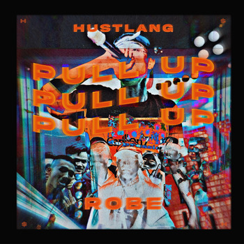 Hustlang Robber, Pull Up (Single) in High-Resolution Audio ...