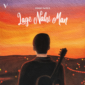 Vismay Patel, Lage Nahi Man (Single) in High-Resolution Audio ...