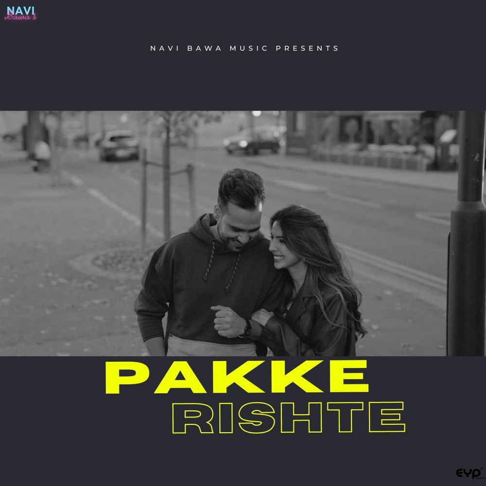Navi Bawa, Pakke Rishte (Single) in High-Resolution Audio ...
