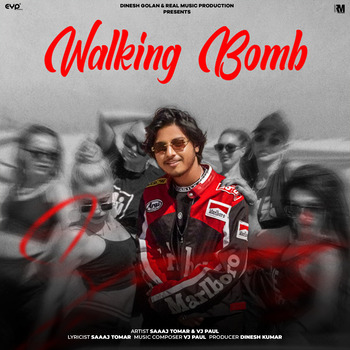 Saaaj Tomar; VJ Paul, Walking Bomb (Single) in High-Resolution Audio - ProStudioMasters