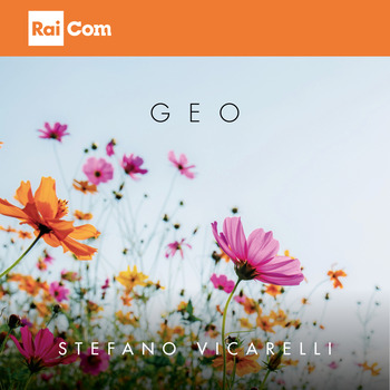 Stefano Vicarelli, GEO (Colonna Sonora Originale del Programma Tv ...