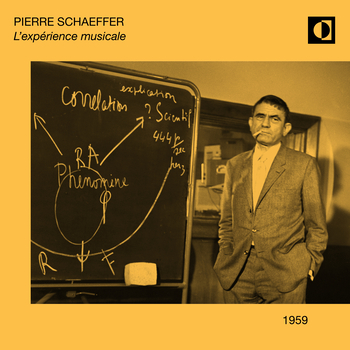 Pierre Schaeffer, L'expérience Musicale in High-Resolution Audio ...