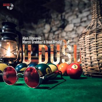 Alen Vitasović; Ivan Arnold; Marco Grabber, U Dušu (feat. Ivan Arnold ...