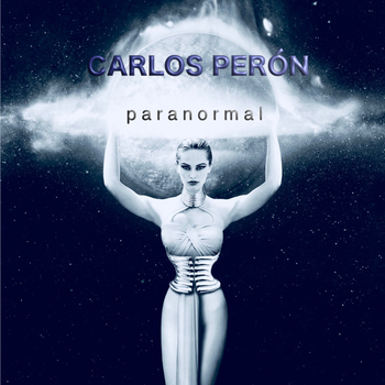 Carlos Perón, Paranormal in High-Resolution Audio - ProStudioMasters
