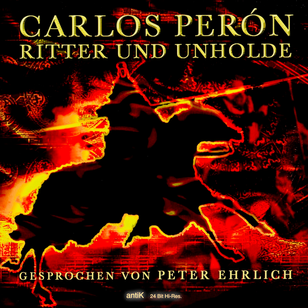 Carlos Perón; Peter Ehrlich, Ritter und Unholde (24 Bit Hi-Res ...
