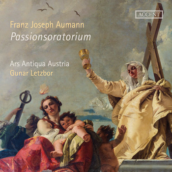 Ars Antiqua Austria; Gunar Letzbor, Aumann: Oratorium de Passione ...
