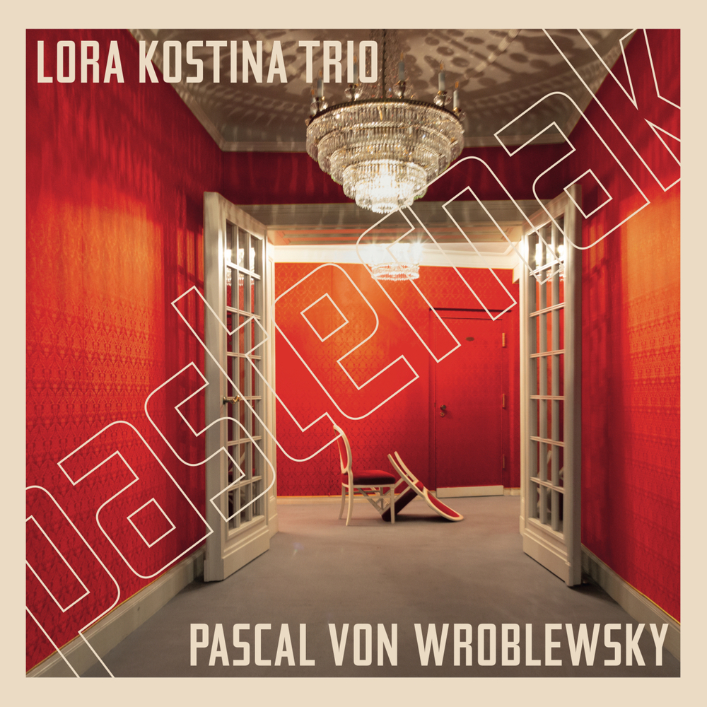 Lora Kostina Trio; Pascal von Wroblewsky, Pasternak in High-Resolution ...