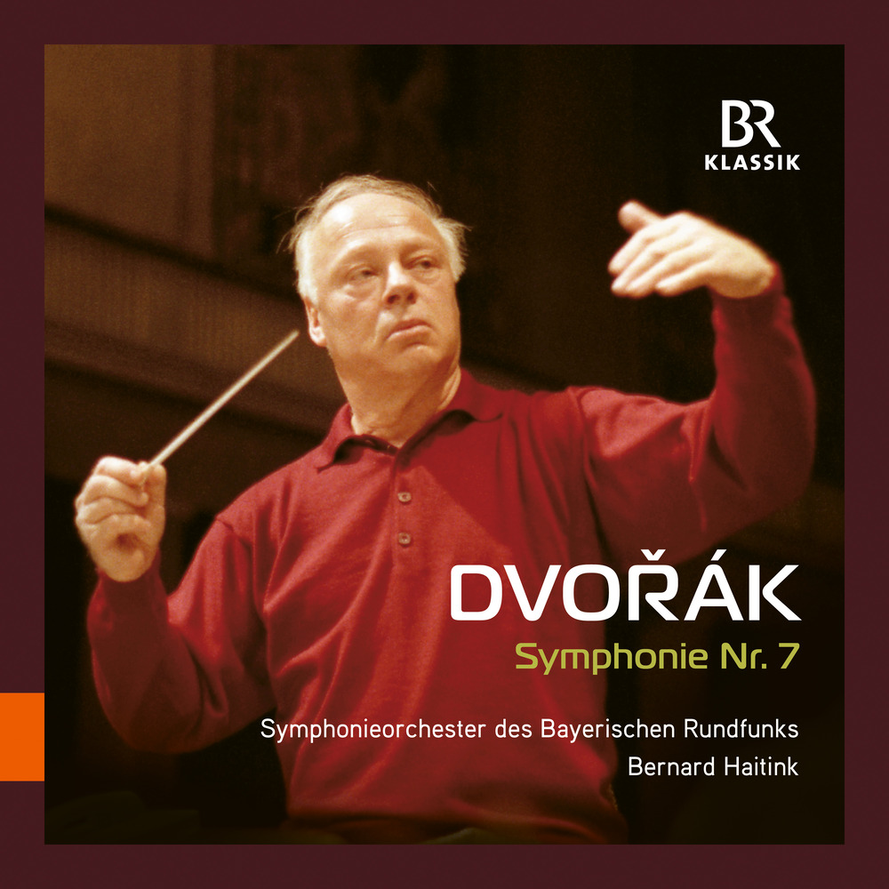 Bernard Haitink; Bavarian Radio Symphony Orchestra, Dvorak: Symphony No. 7 with Bernard Haitink ...