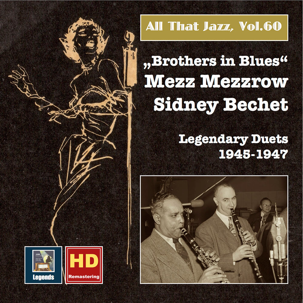 Mezz Mezzrow; Sidney Bechet, All that Jazz, Vol. 60 - Mezz Mezzrow & Sidney Bechet: Brothers in ...