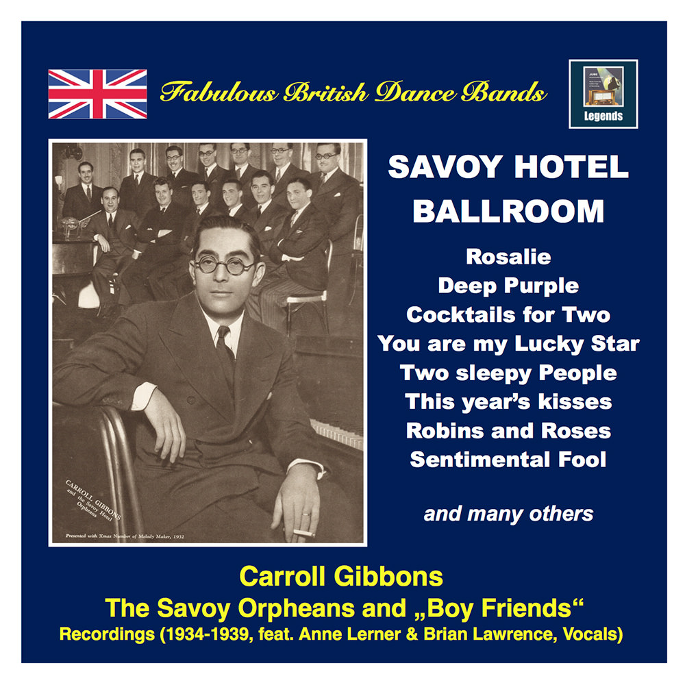Carroll Gibbons; The Savoy Orpheans; Carroll Gibbons & His Boy Friends ...