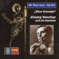 Jimmy Deuchar Sextet, All That Jazz, Vol. 114: Blue Concept – Jimmy ...