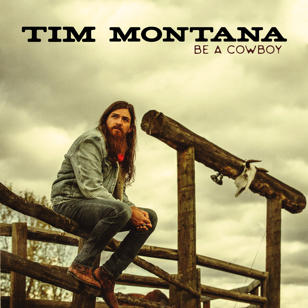Tim Montana, Be A Cowboy (Single) in High-Resolution Audio ...