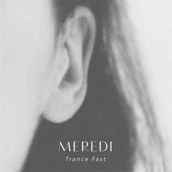 Meredi, Trance Fast (Single) in High-Resolution Audio - ProStudioMasters