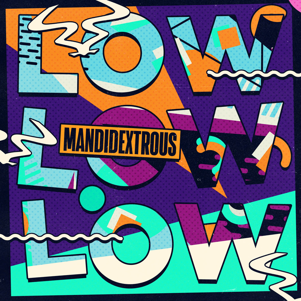 Mandidextrous, Low (Single) in High-Resolution Audio - ProStudioMasters