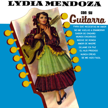 Lydia Mendoza, Lydia Mendoza Con Su Guitarra, Vol. 2 (2023 Remaster ...