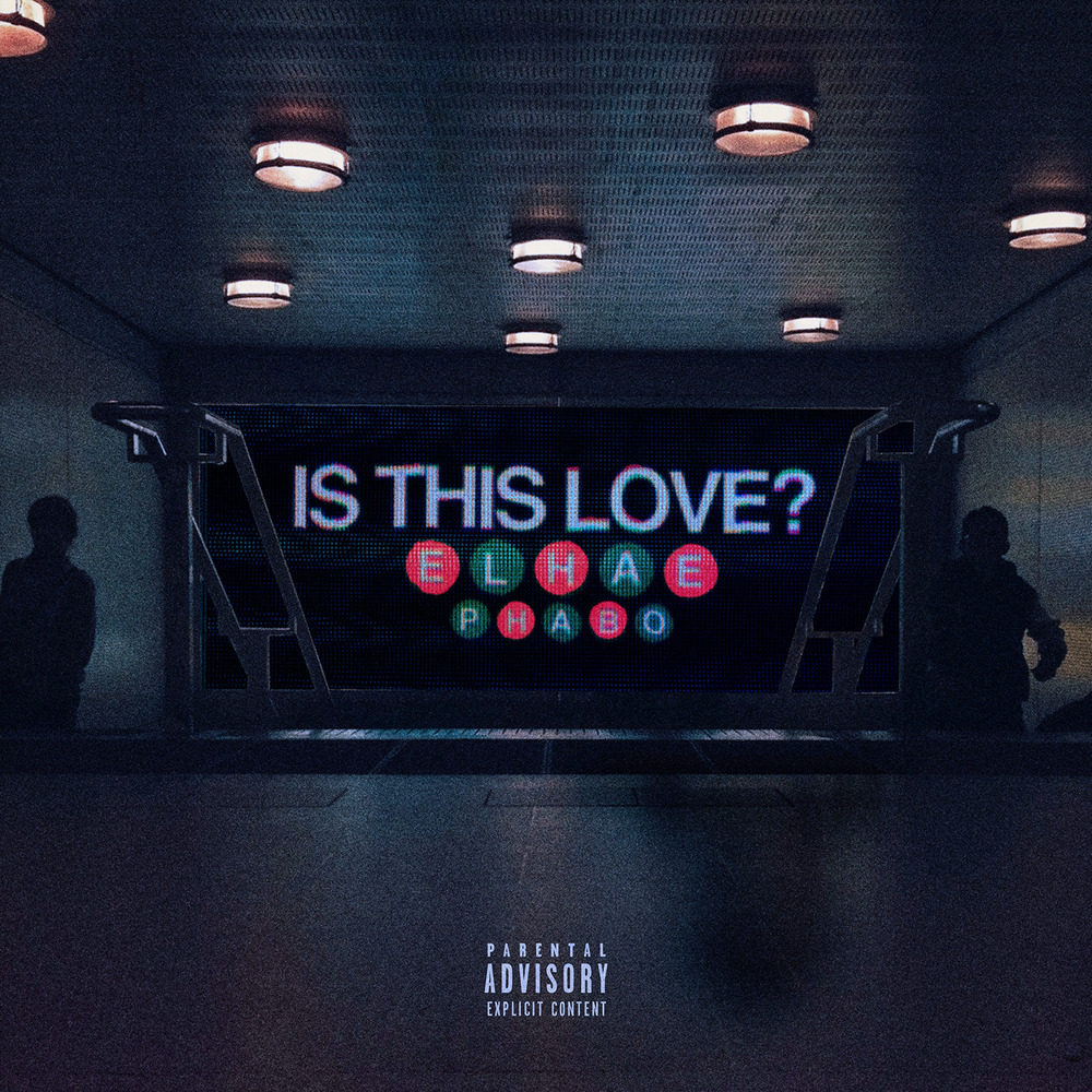 Elhae; PHABO, Is This Love? (Single) in High-Resolution Audio ...