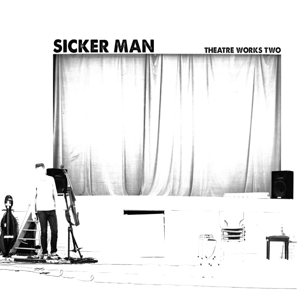 Sicker Man, Theater Works Two in High-Resolution Audio - ProStudioMasters