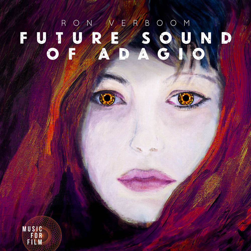 Ron Verboom; Lars Kurz, Future Sound Of Adagio - Music For Film in High-Resolution Audio ...