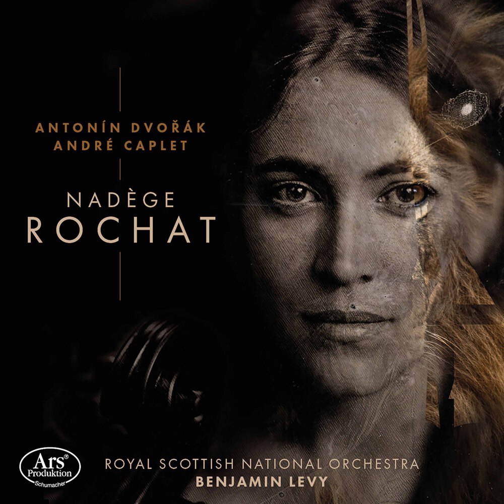 Nadège Rochat; Royal Scottish National Orchestra; Benjamin Levy, Dvořák ...