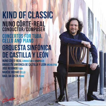 Nuno Côrte-Real; Orquesta Sinfónica de Castilla y León, Kind of Classic ...