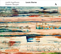 Judith Ingolfsson; Vladimir Stoupel, Louis Vierne: Violin Sonata in G ...