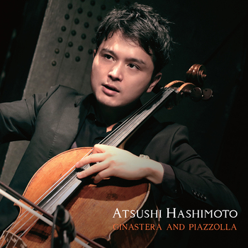 Atsushi Hashimoto; Takuya Uchikado; Kozue Takagi, Ginastera & Piazzolla ...