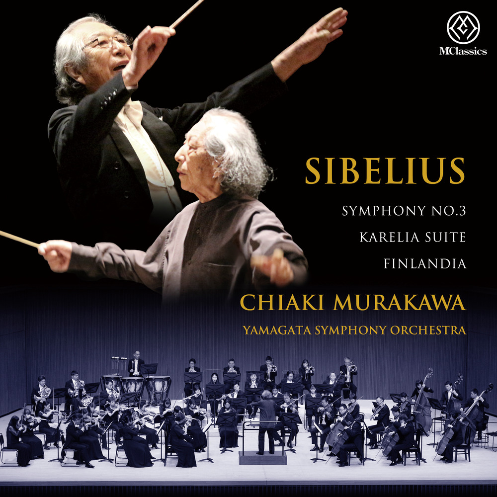 Yamagata Symphony Orchestra; Chiaki Murakawa, Sibelius: Symphony No. 3 ...