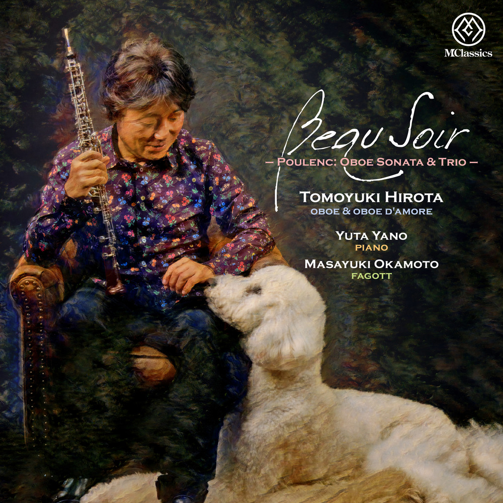 Tomoyuki Hirota; Yuta Yano; Masayuki Okamoto, Poulenc: Oboe Sonata & Trio - Beau Soir - in High ...