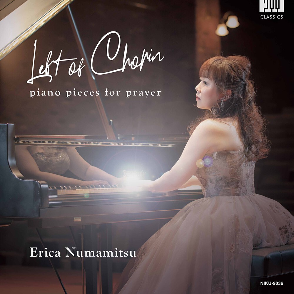 Erica Numamitsu, Left of Chopin: Piano Pieces for Prayer in High ...