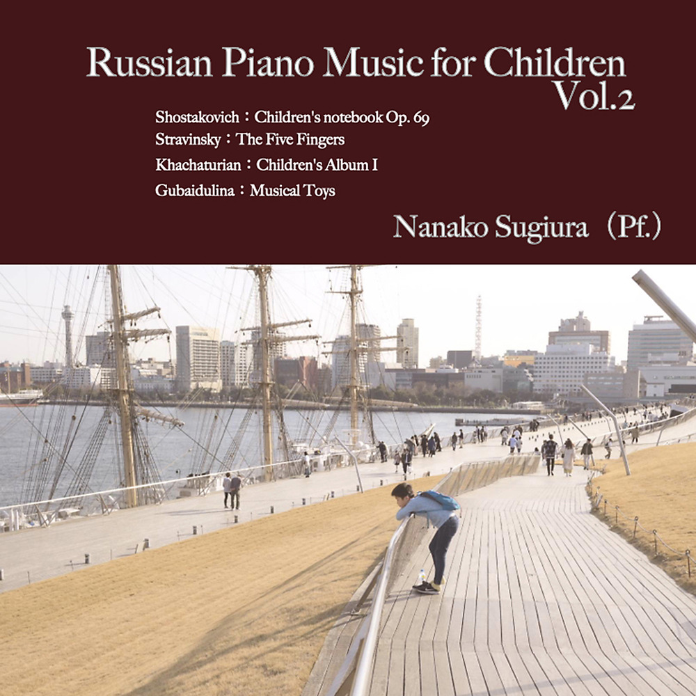 Nanako Sugiura, Russian Piano Music for Children Vol. 2 in High ...