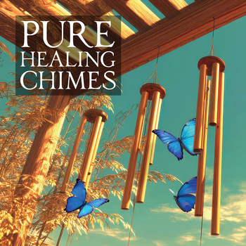 Phil Thornton, Pure Healing Chimes in High-Resolution Audio ...