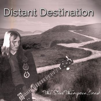 The Steve Thompson Band, Distant Destination in High-Resolution Audio ...