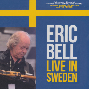Eric Bell, Live In Sweden in High-Resolution Audio - ProStudioMasters