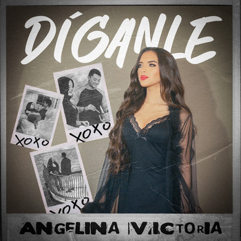 Angelina Victoria, Díganle (Single) in High-Resolution Audio ...