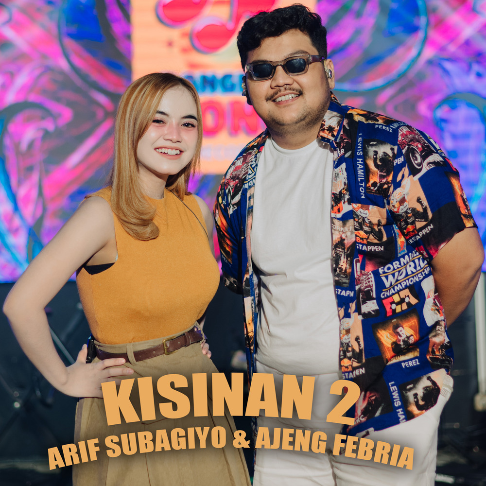Arif Subagiyo; Ajeng Febria, Kisinan 2 (Single) in High-Resolution ...