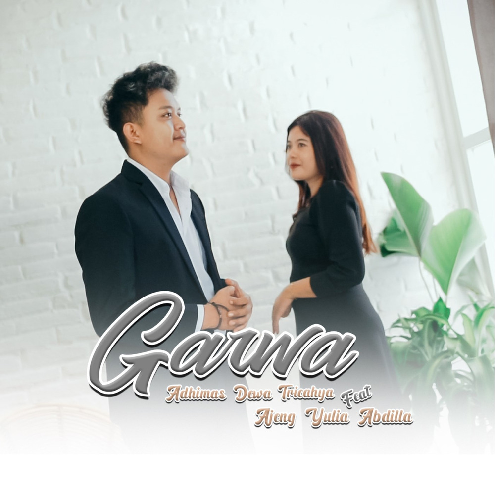 Adhimas Dewa Tricahya; Ajeng Yulia Abdilla, Garwa (feat. Ajeng Yulia Abdilla / Single) in High ...