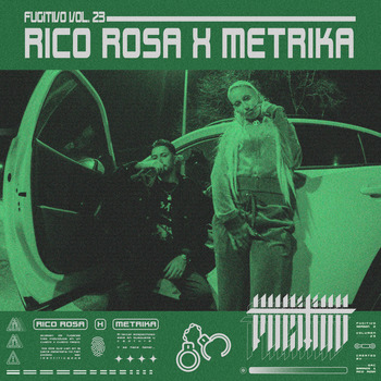 Rico Rosa; Metrika, Metrika - Fugitivo, Vol. 23 (Single) in High ...