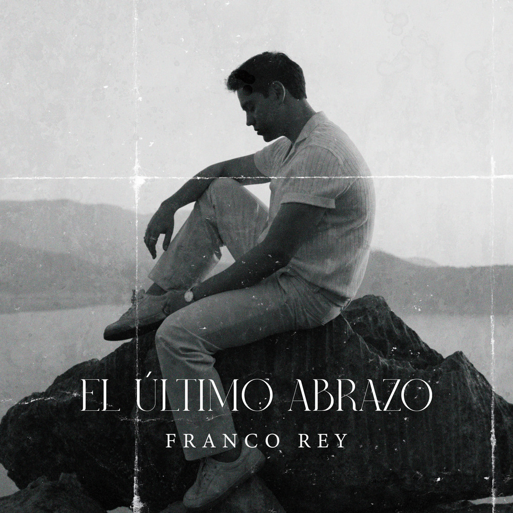 Franco Rey, El Último Abrazo (Single) in High-Resolution Audio ...