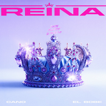 Cano; El Bobe; SRNO, Reina (Single) in High-Resolution Audio ...