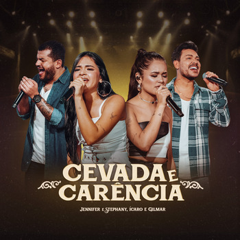 Jennifer e Stephany; Ícaro e Gilmar, Cevada e Carência (Ao Vivo ...
