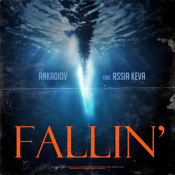 Ankadiov; Assia Keva, Fallin’ (feat. Assia Keva / Single) in High ...
