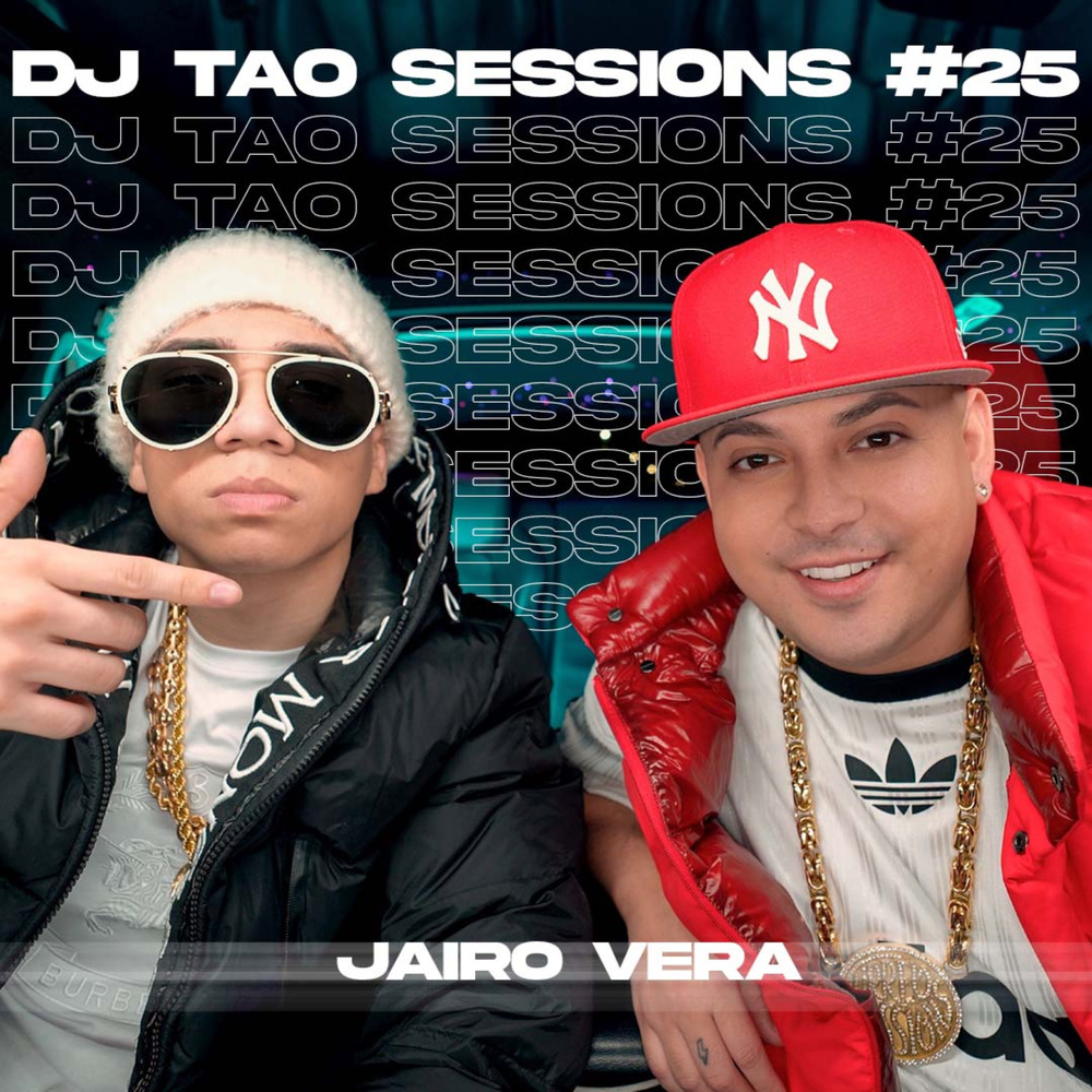 DJ Tao; Jairo Vera, JAIRO VERA | DJ TAO Turreo Sessions #25 (Single) in ...