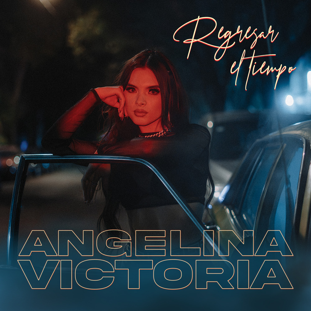 Angelina Victoria, Regresar El Tiempo (Single) in High-Resolution Audio ...