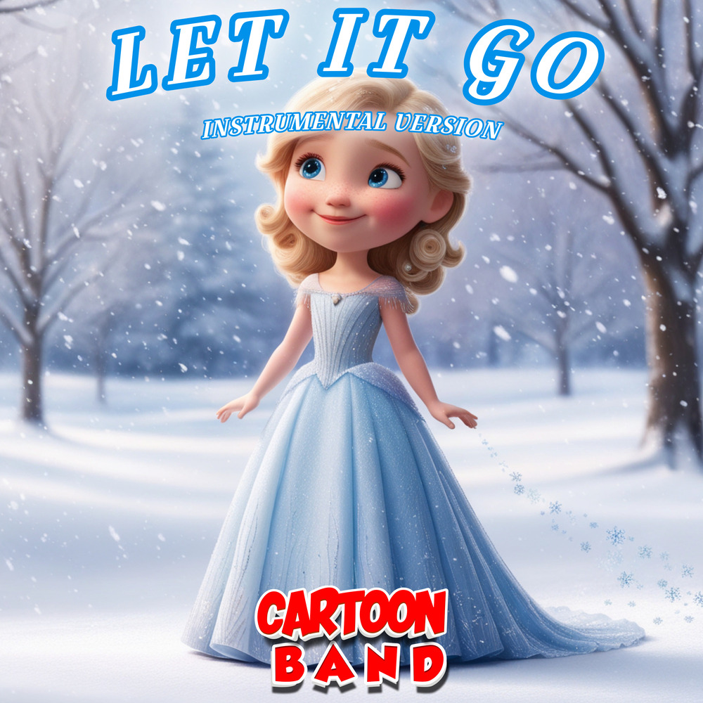 Cartoon Band, Let It Go (Instrumental Version / Single) in High ...