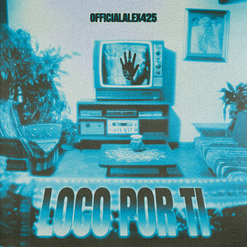 OfficialAlex425, LOCO POR TI (Single) in High-Resolution Audio ...